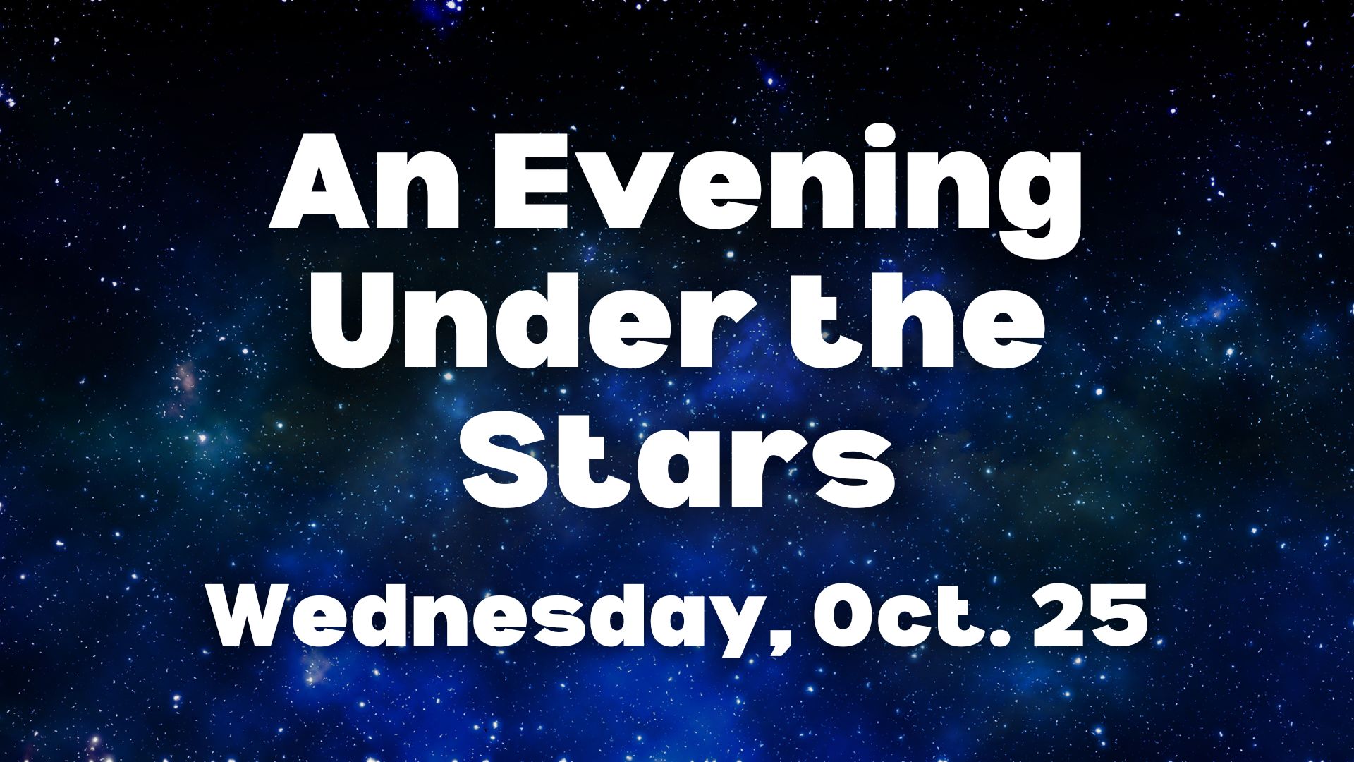 An Evening Under the Stars An Evening Under the Stars