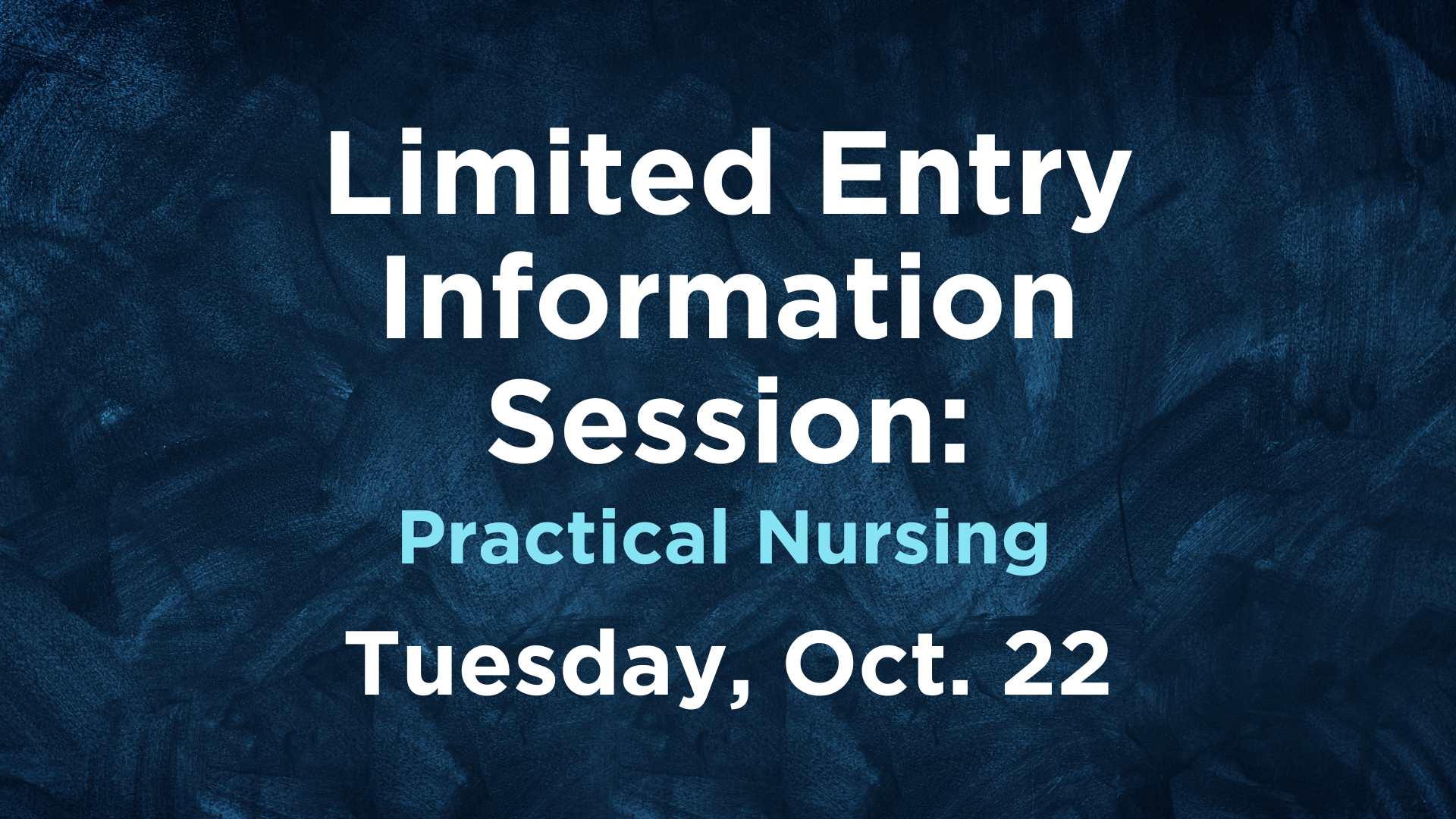 Limited Entry Information Session: Practical Nursing