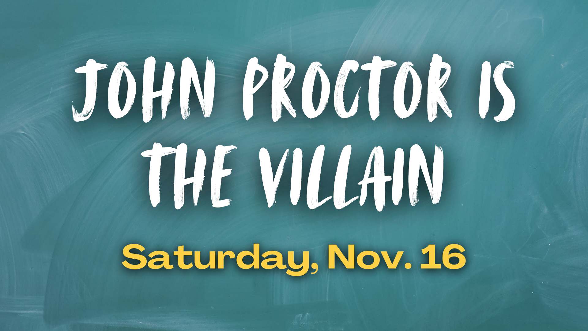 John Proctor is the Villain