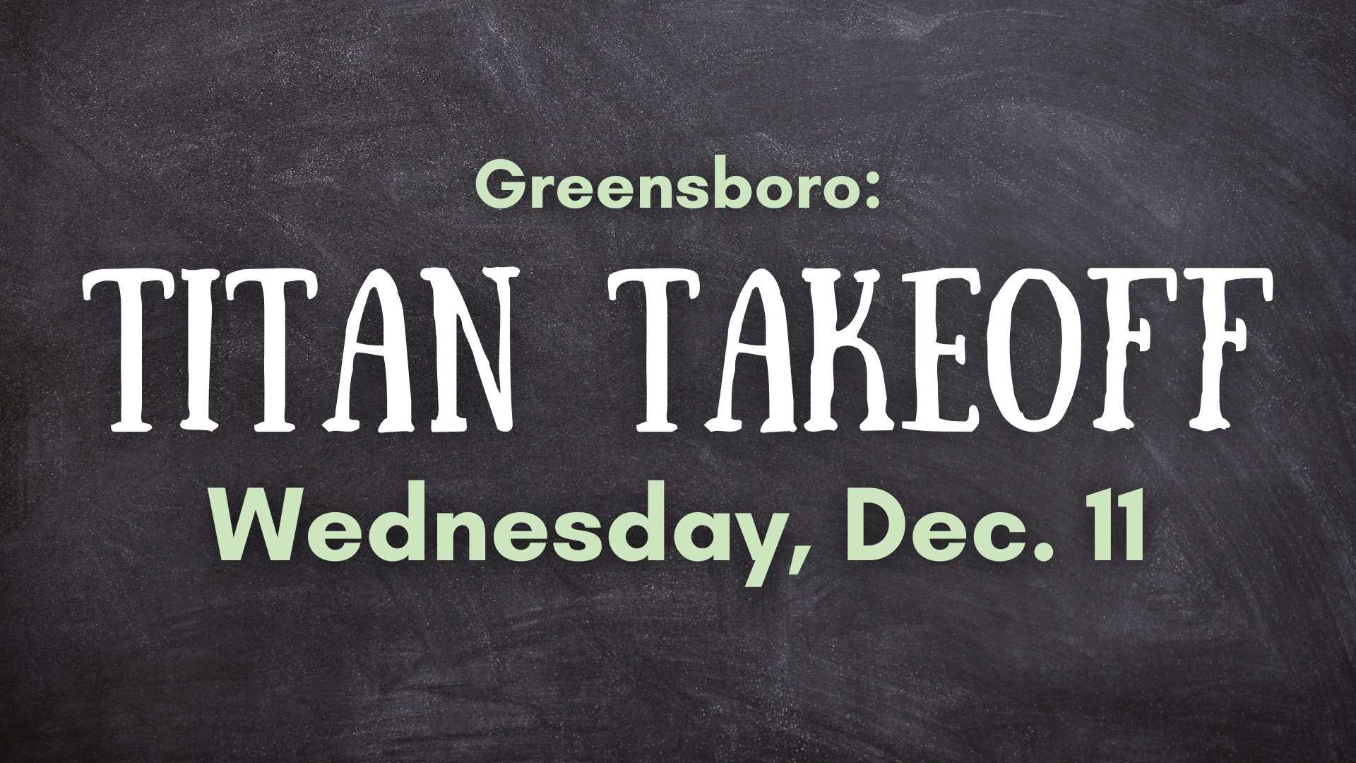 Titan Takeoff: Greensboro