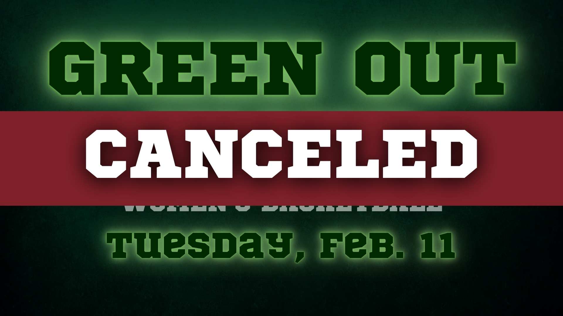 CANCELED: Green Out Night: Women's Basketball