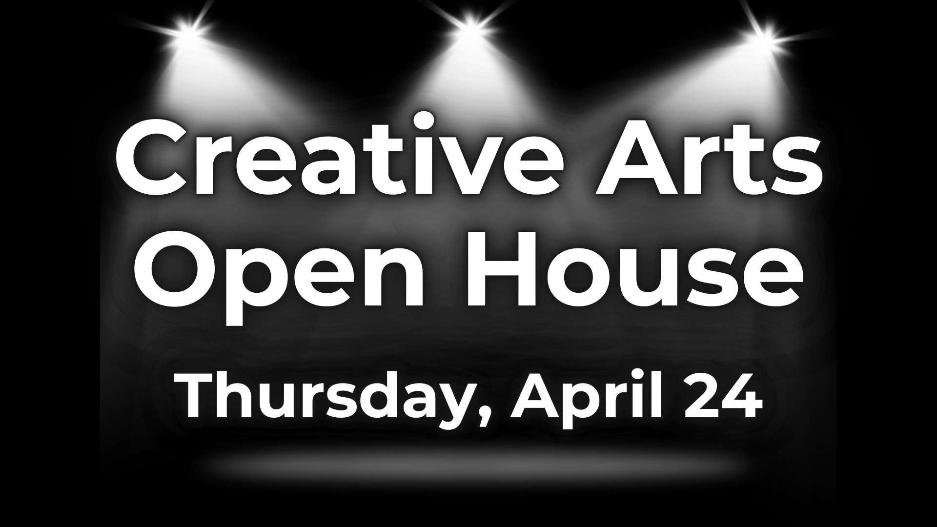 Creative Arts Open House