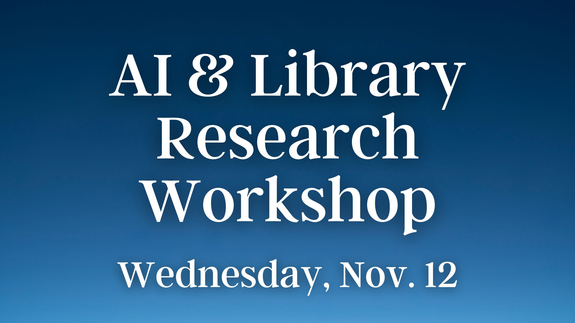 AI and Library Research Workshop